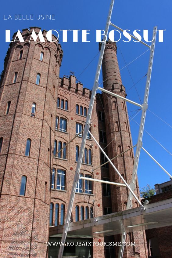 L'Usine Motte Bossut, un témoignage de l'architecture industrielle